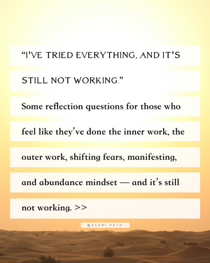 What to Do When You've Tried Everything, and It's Still Not Working